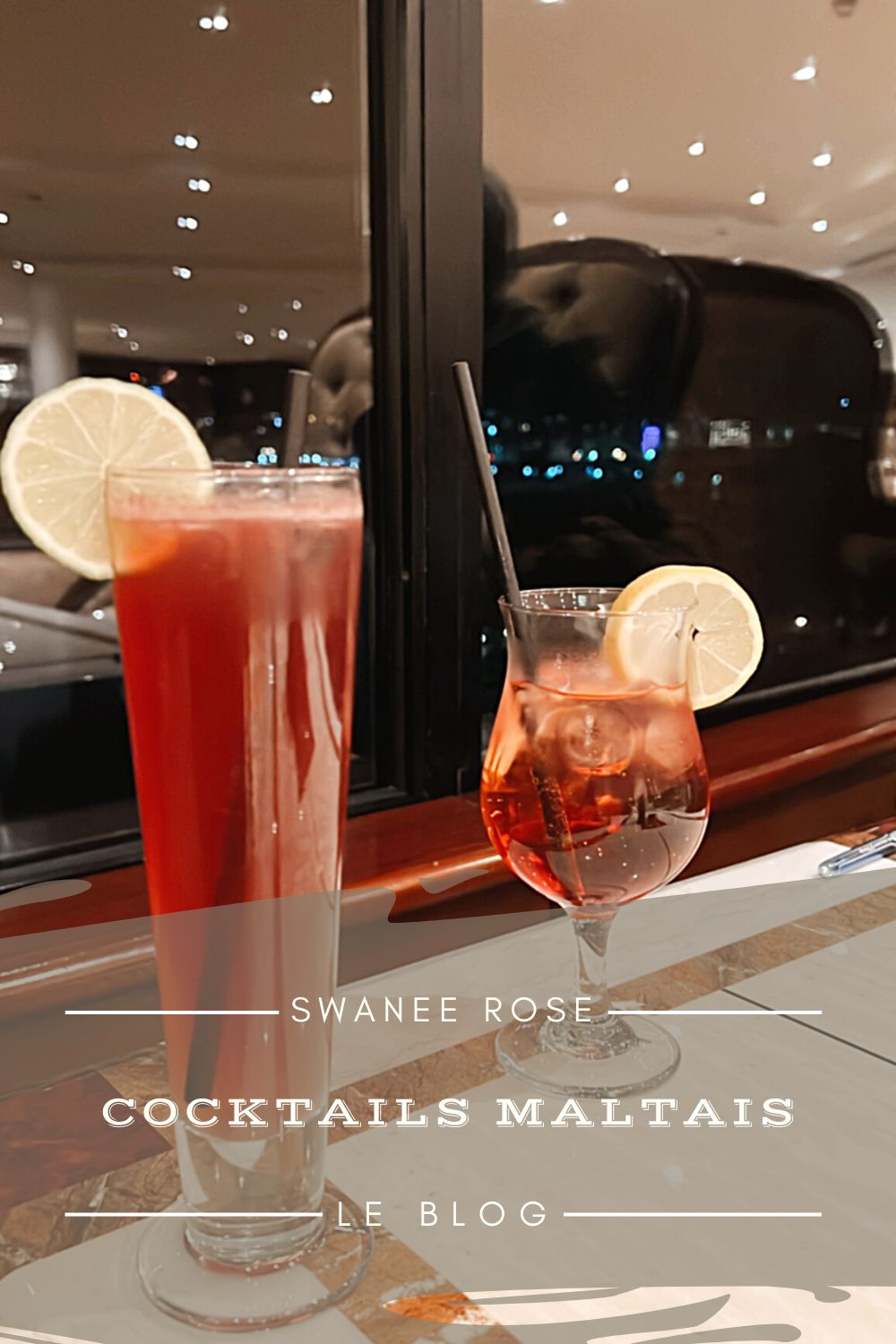 Cocktails maltais - Swanee Rose Le Blog - Dolce Vita Lifestyle
